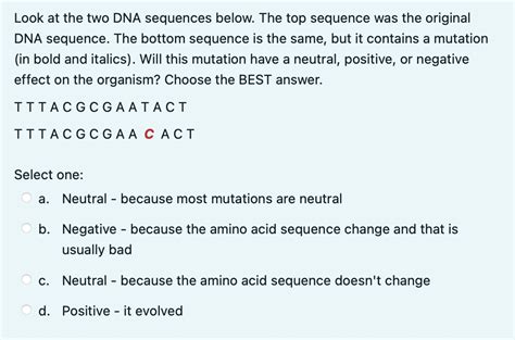 Solved Look At The Two DNA Sequences Below The Top Sequence Chegg Com
