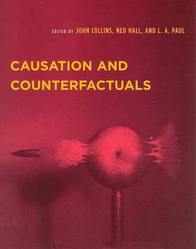 Causation And Counterfactuals By John Collins Penguin Books Australia