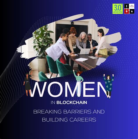 Women In Blockchain Breaking Barriers And Building Careers