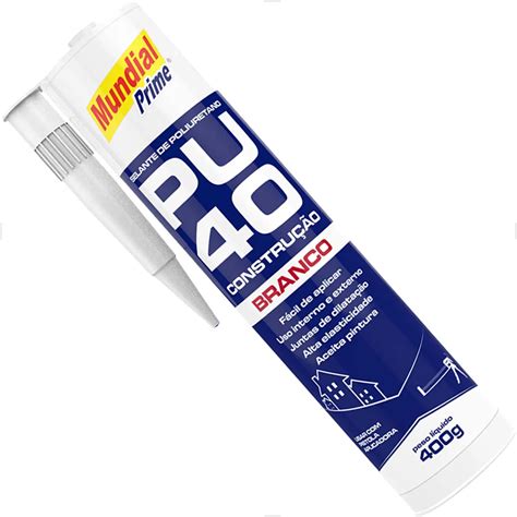 Selante Pu 40 400gr Branco Mundial Prime Esthec Materiais Elétricos