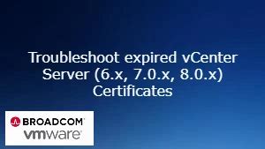 Troubleshoot Expired VCenter Server X X X Certificates Konstantinos Pouaridis