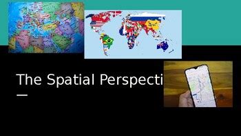 Chapter The Spatial Perspective Powerpoint AP Human Geography