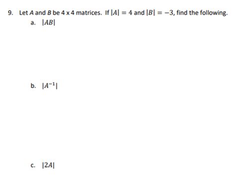 solved 9 let a and b be 4 x 4 matrices if a 4 and b