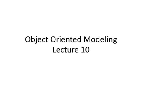 Lecture OO Modeling Pptx
