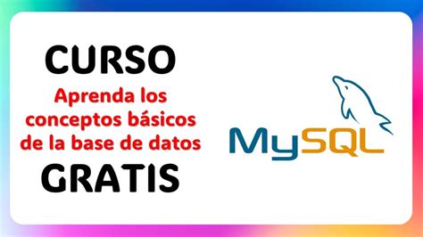 Domina La Gestión De Bases De Datos Con Este Curso Gratis De Sql Con