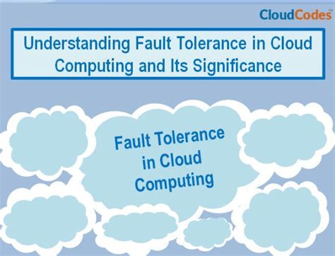Fault Tolerance In Cloud Computing And Its Significance