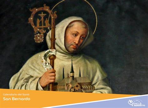 San Bernardo Il Santo Del Giorno Gli Amici Di San Benedetto