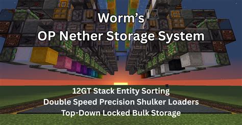Worms Op Nether Sorting And Storage System 20 Itemss Tier Series