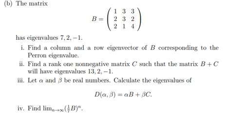 Solved B The Matrix B 1 2 2 3 3 1 3 2 4 Has Eigenvalues Chegg Com