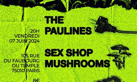 The Paulines Sex Shop Mushrooms And More Bilhetes € 8 7 De Jun