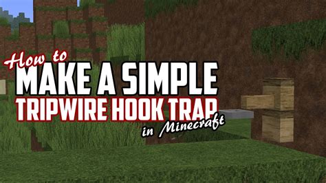 Minecraft How To Make A Simple Tripwire Hook Trap Youtube