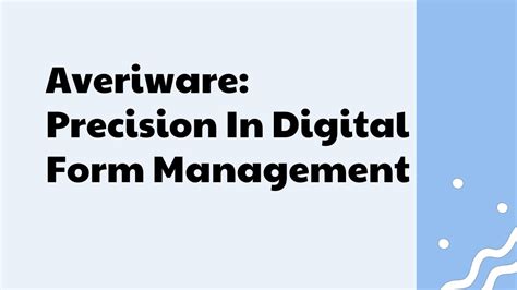 PPT - Averiware_ Precision In Digital Form Management PowerPoint Presentation - ID:12659859