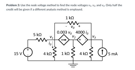 Solved Problem Use The Node Voltage Method To Find The Chegg Com