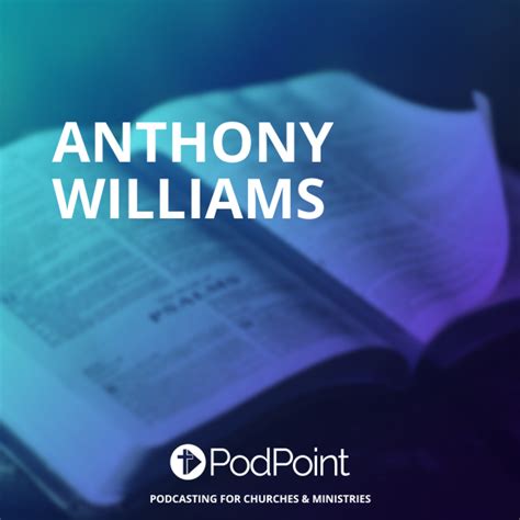 Anthony Williams Listen Online