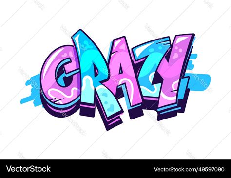 Crazy Graffiti Word Street Art Urban Style Text Vector Image