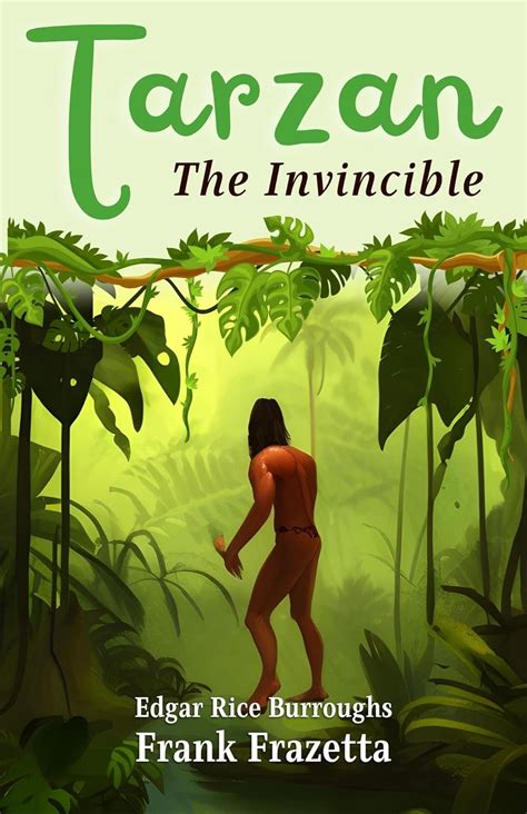 Tarzan The Invincible By Edgar Rice Burroughs Frank Frazetta An