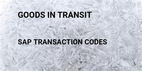 Goods In Transit Tcode In Sap Transaction Codes List