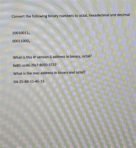 Convert The Following Binary Numbers To Octal Chegg