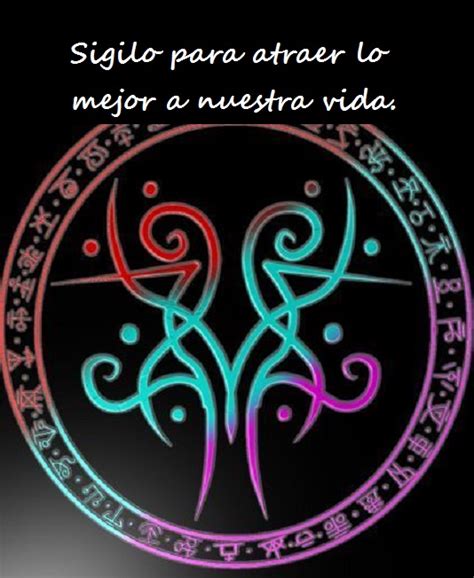 Noor Canal Espiritual Sigilo Para Atraer Lo Mejor A Nuestra Vida