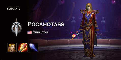 Pocahotass Turalyon Us · Seramate · Wow Pvp Leaderboards Arena