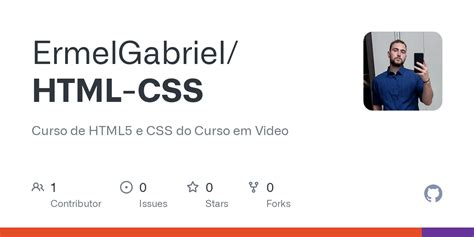 github ermelgabriel html css curso de html5 e css do curso em video
