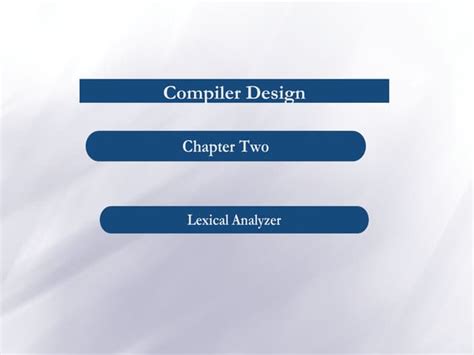 Chapter 2 Lexical Analyser And Its Property Lecture Note Ppt