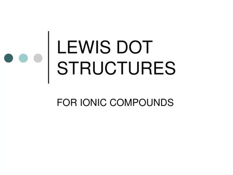 PPT LEWIS DOT STRUCTURES PowerPoint Presentation Free Download ID