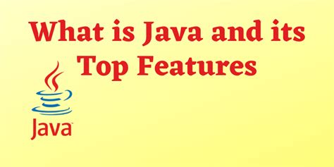 What Is Java And Its Top Features