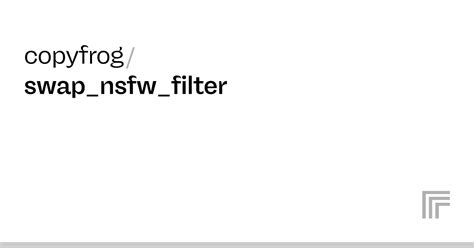 Copyfrogswapnsfwfilter Run With An Api On Replicate