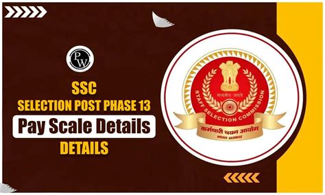 Ssc Selection Post Phase 13 Salary 2025 Pay Scale Details