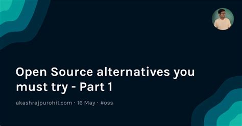 Open Source Alternatives You Must Try Part 1