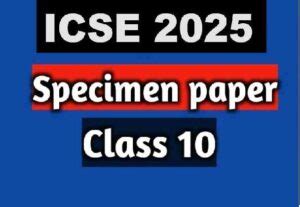 ICSE Specimen Paper CISCE Released Model Sample Paper ICSEHELP