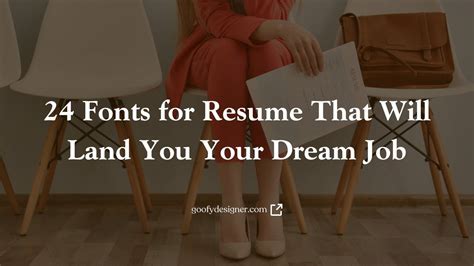 Fonts For Resume That Will Land You Your Dream Job