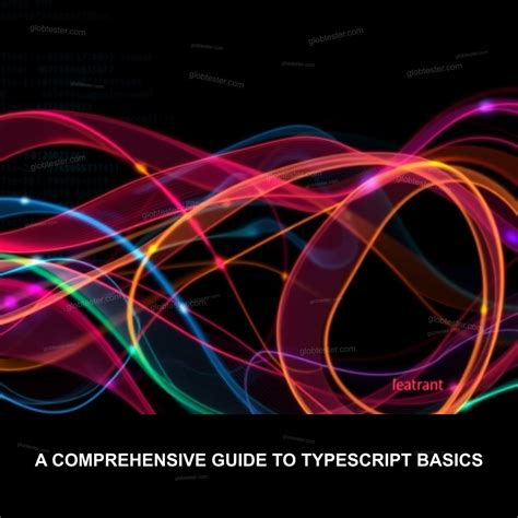 a comprehensive guide to typescript basics glob tester