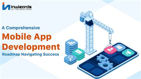 Mobile App Development Roadmap In 2024 And Beyond… By Inwizards Software Technology Medium