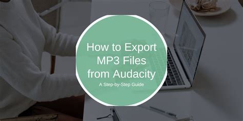 How To Export MP Files From Audacity Step By Step Guide NavThemes
