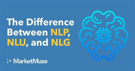 What S The Difference Between NLP NLU And NLG