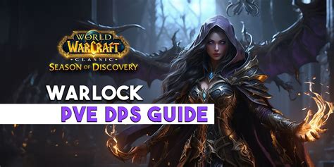 Warlock Pve Dps Guide Wow Classic Season Of Discovery