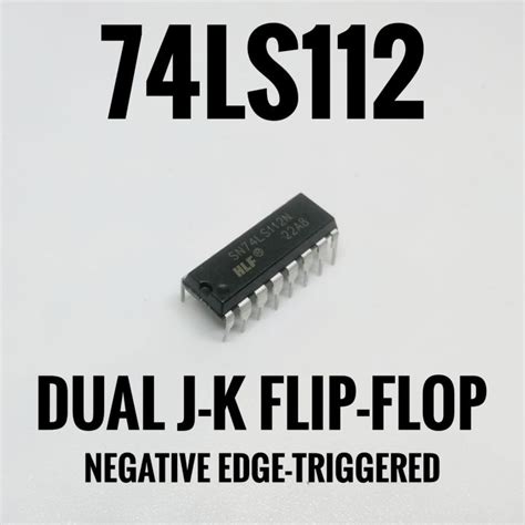sn74ls112n 74112 74ls112 dual j k negative edge triggered flip flop