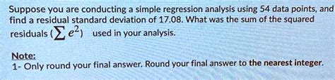 Solved Suppose You Are Conducting A Simple Regression Analysis Using