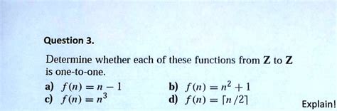 Solved Question 3 Determine Whether Each Of These Functions From Z To