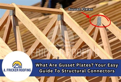 What Are Gusset Plates Your Easy Guide To Structural Connectors