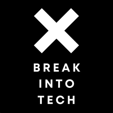 Break Into Tech Youtube