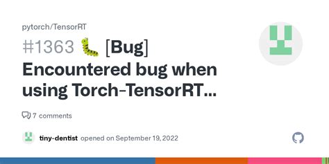 🐛 Bug Encountered Bug When Using Torch Tensorrt For Int8 · Issue 1363 · Pytorchtensorrt · Github