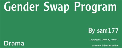 Drama Sex Story Gender Swap Program Chapter 1 Mondays Big Shock By Sam177 Drama Sex Story Gender Swap Program Chapter 1 Mondays Big Shock By Sam177