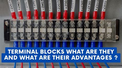 Terminal Blocks What Are They And What Are Their Advantages Construction How