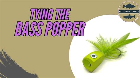 Tying The Bass Popper Youtube