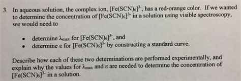 Solved In Aqueous Solution The Complex Ion Fe SCN Chegg Com