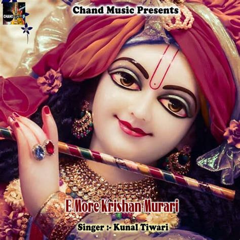 E More Krishan Murari Songs Download Free Online Songs Jiosaavn