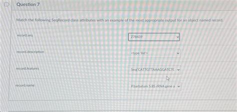 Solved Match The Following SeqRecord Class Attributes With Chegg